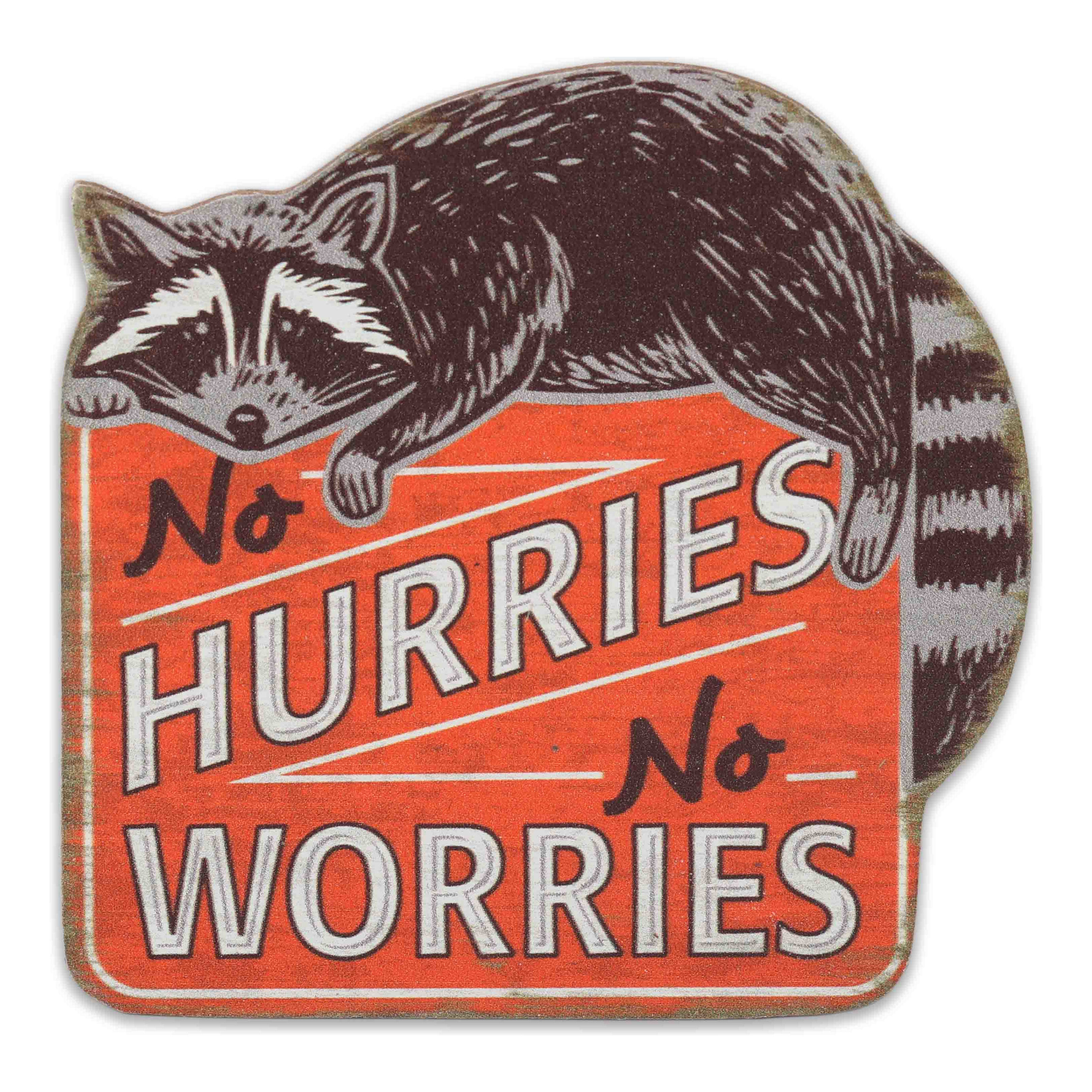 Open Road's No Hurries No Worries Wooden Magnet | Cabela's Canada